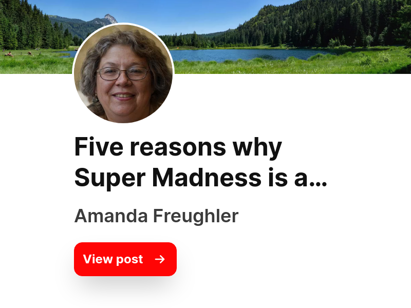Five reasons why Super Madness is a positive - Amanda Freughler